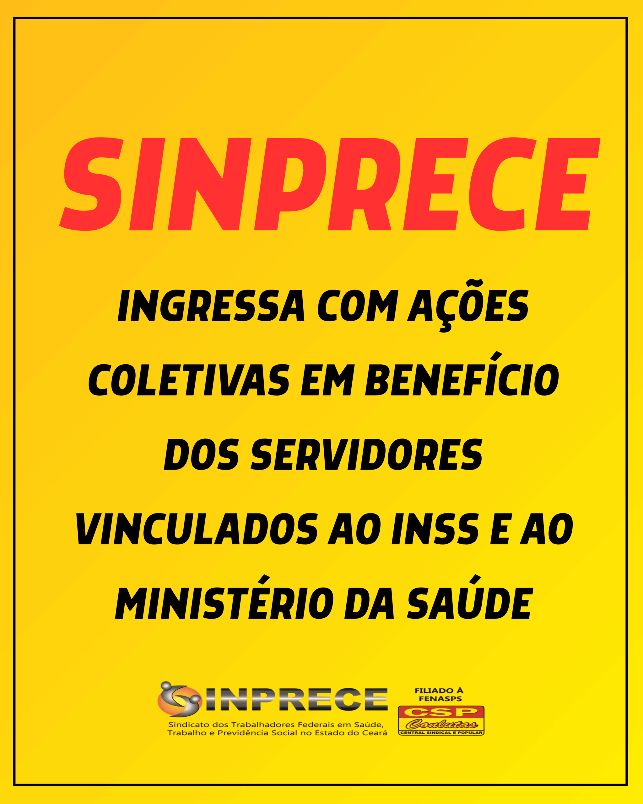 SINPRECE INGRESSA COM AÇÕES COLETIVAS EM BENEFÍCIO DOS SERVIDORES ...